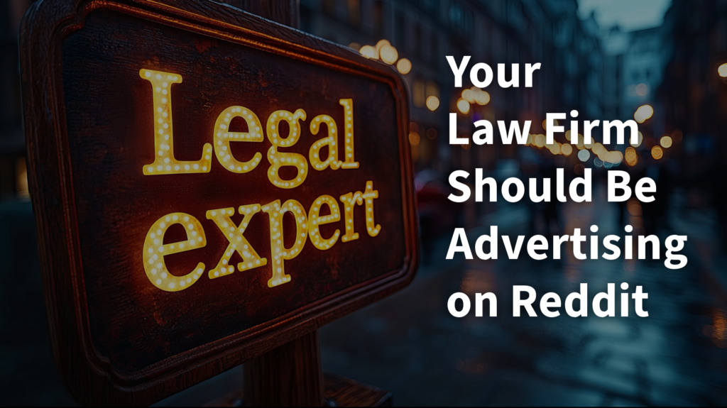 Reddit Advertising for Law Firms | WCN Digital’s Expert Strategy